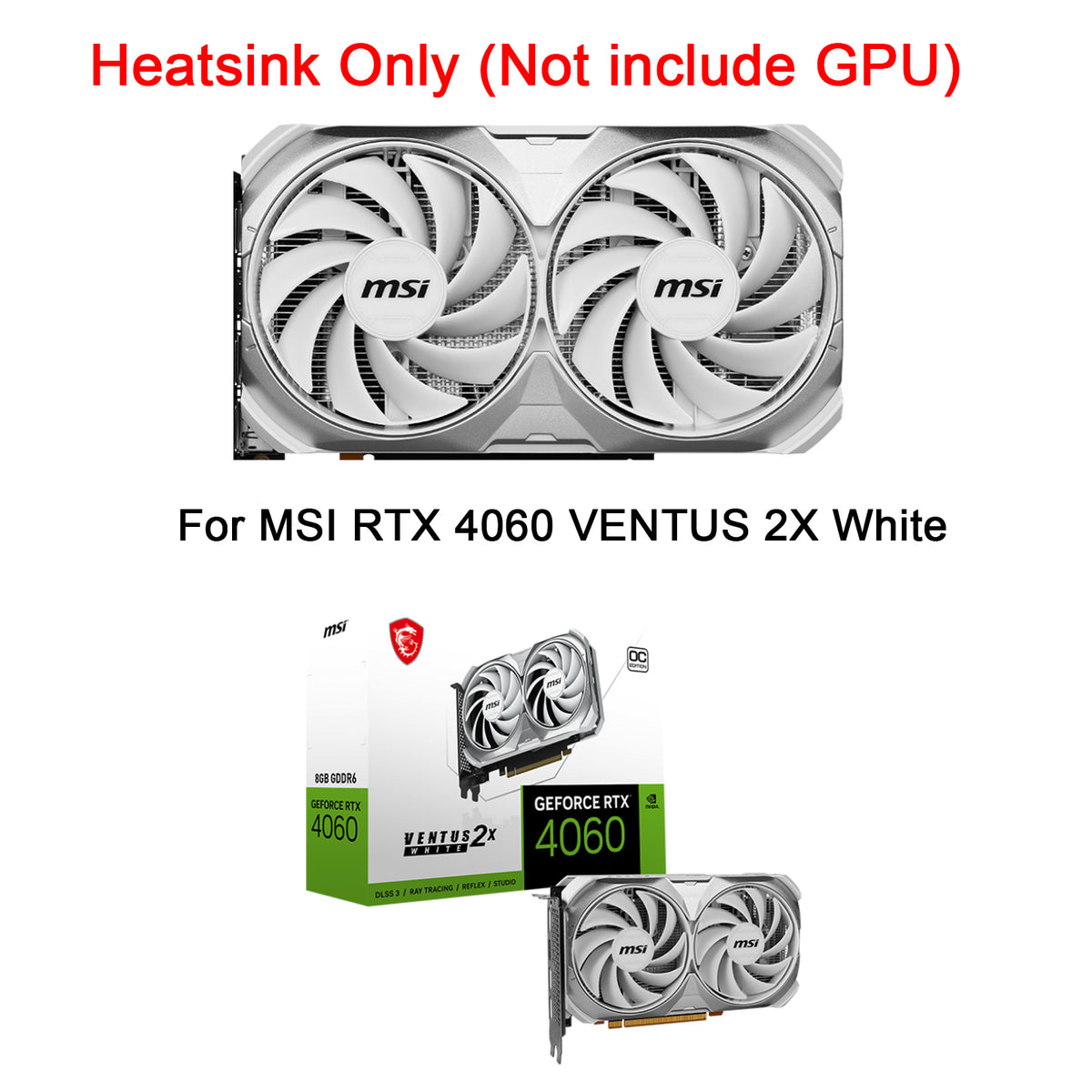 New White GPU Heatsink For MSI RTX 4060 VENTUS 2X WHITE Graphics Card ...